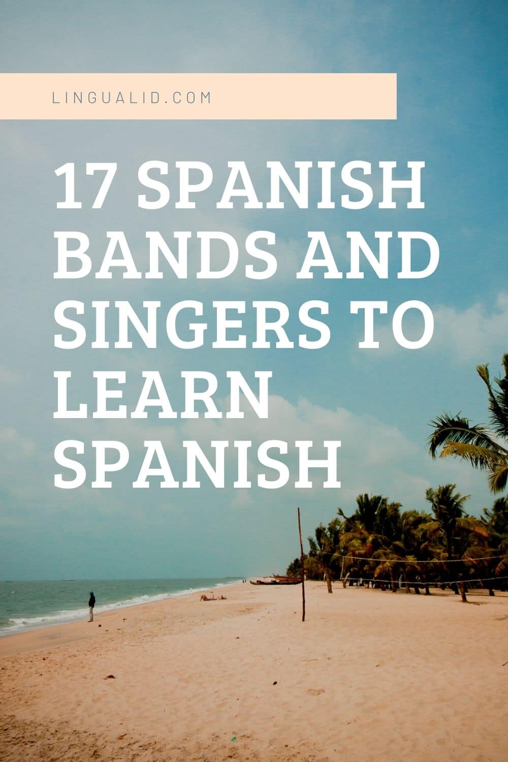 17 Spanish Bands And Singers To learn Spanish - Lingualid
