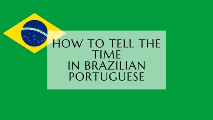 How To Tell The Time In Portuguese: A Complete Guide With Audio - Lingualid