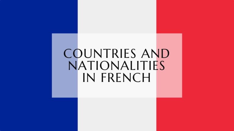 Countries And Nationalities In French: A List Of 150+ [AUDIO] - Lingualid
