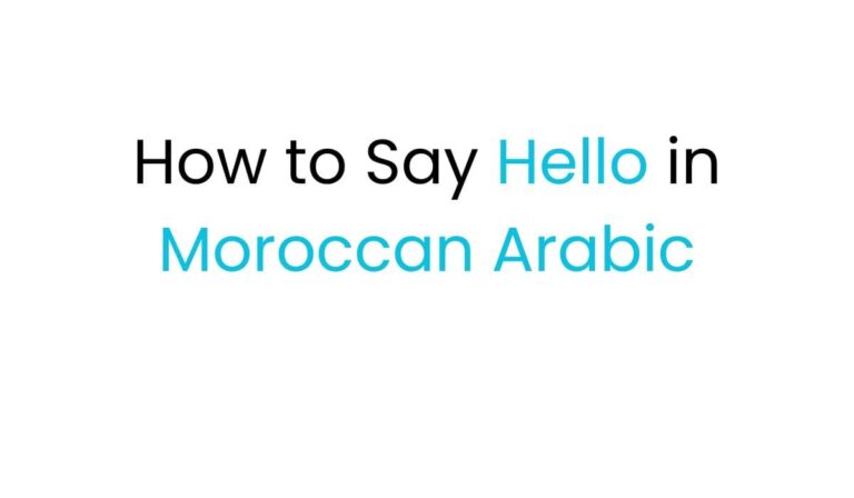 How To Say Hello in Moroccan Arabic: Quick Guide - Lingualid