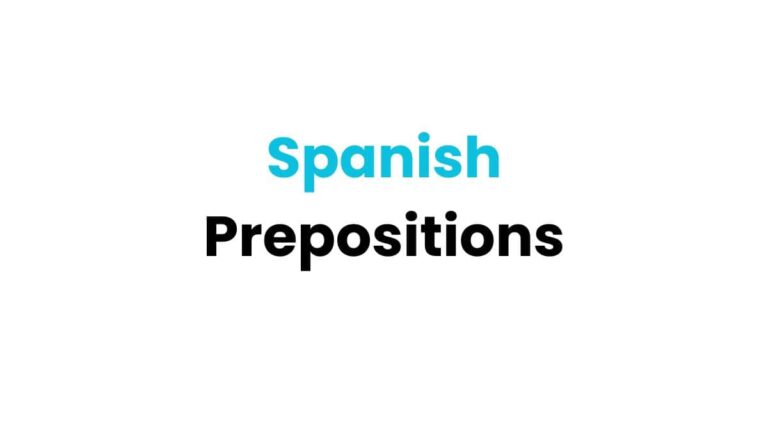 Essential Spanish Prepositions Guide for Beginners