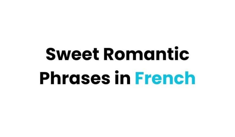 Sweet Romantic Phrases in French for Lovers