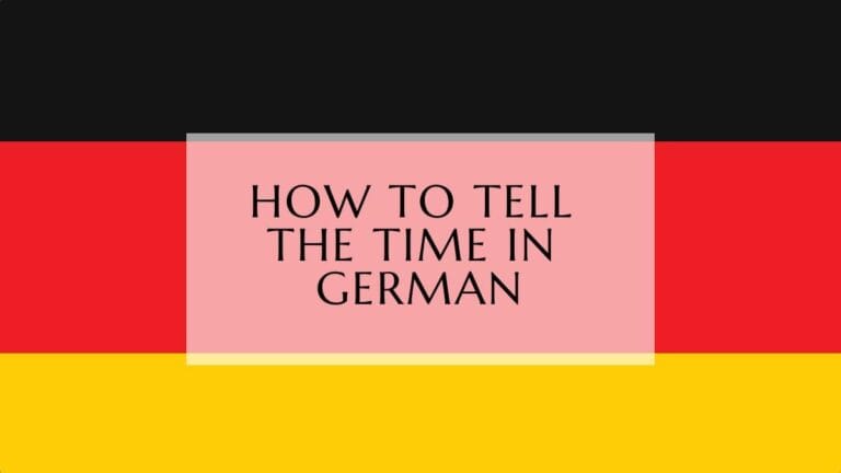 Learn How To Tell The Time in German - Easy Guide