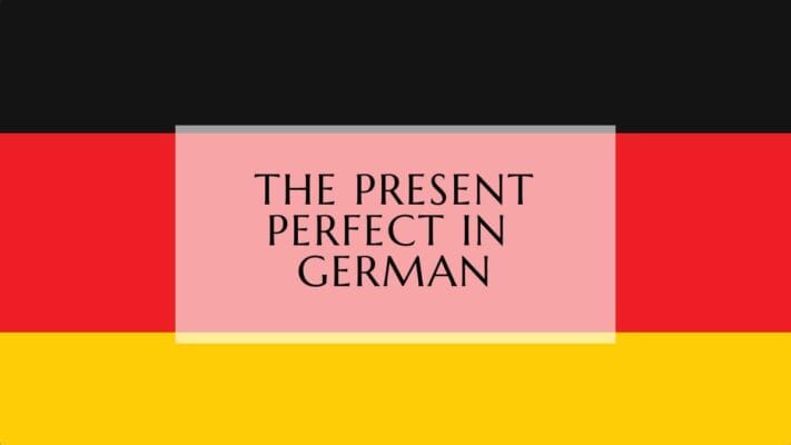How to Master Present Perfect in German for Beginners