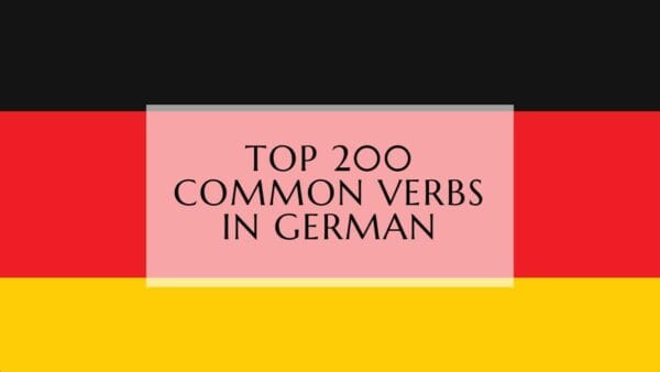 Most 200 Common Verbs in German: A Quick Guide