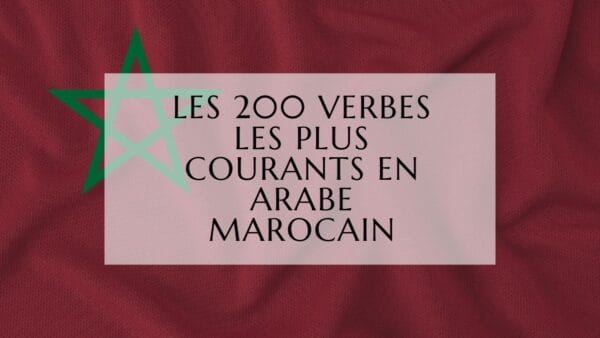 Les 200 verbes les plus courants en arabe marocain (Darija) [AUDIO ...